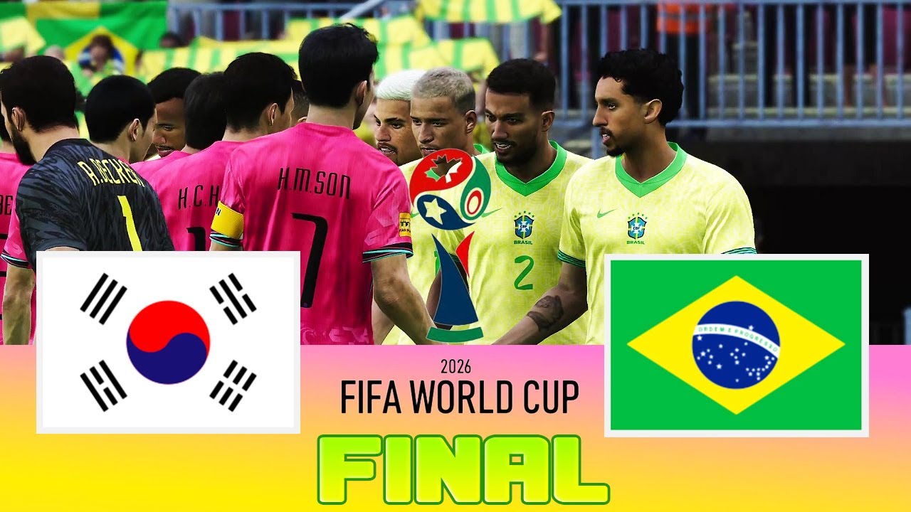SOUTH KOREA vs BRAZIL - Final FIFA World Cup 2026 | Full Match All ...