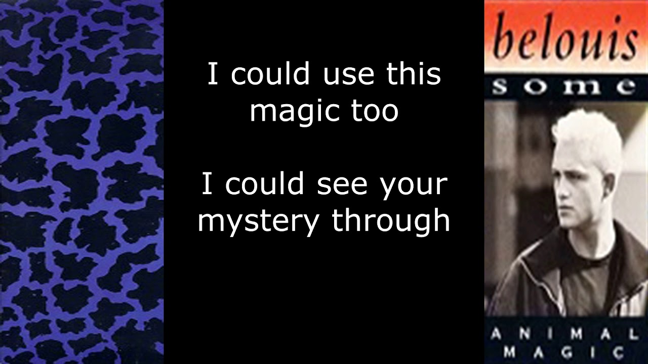 Belouis Some - Animal Magic (Lyrics) - YouTube