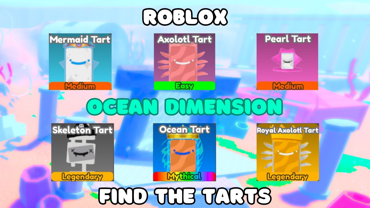 How To Get Every Ocean Dimension Tart FIND THE TARTS - YouTube