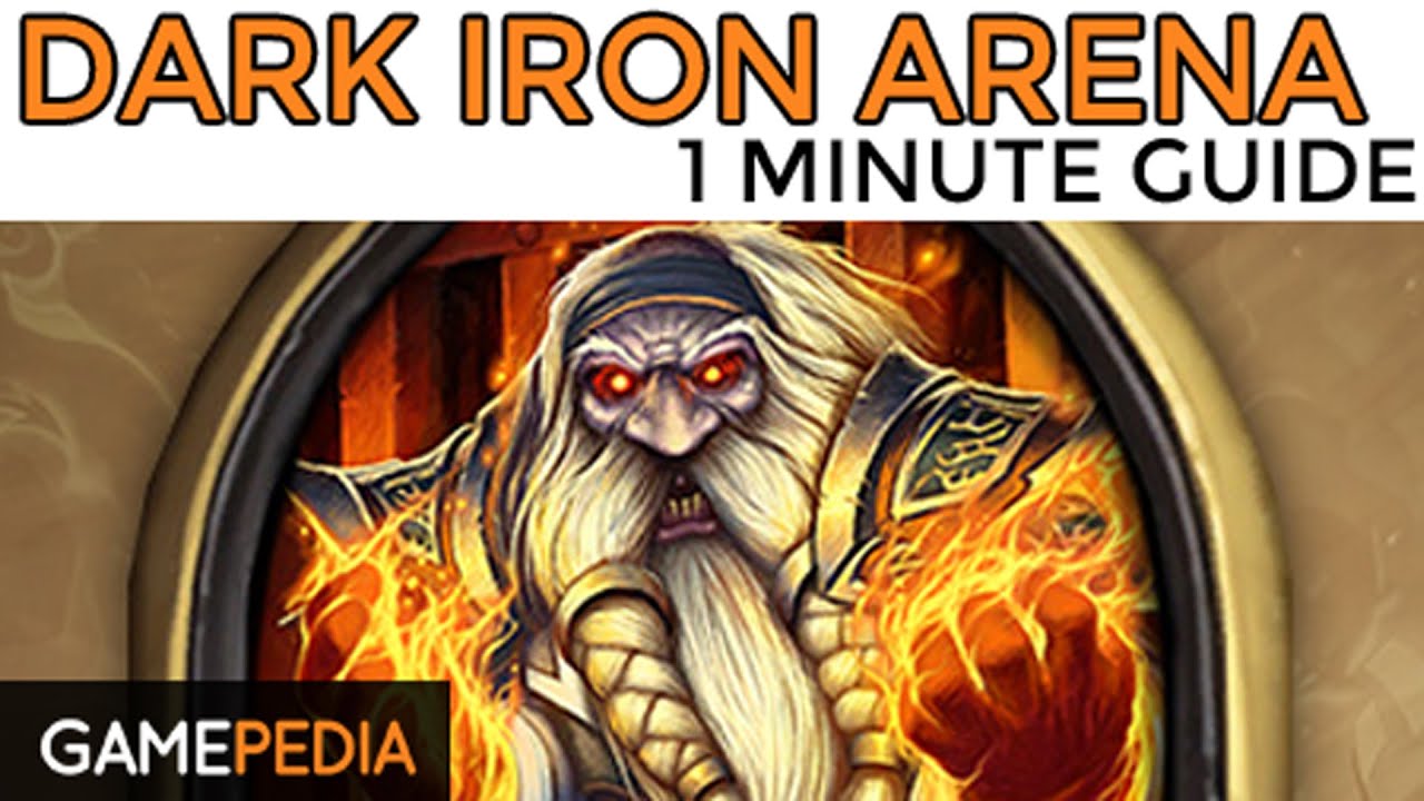 Hearthstone: Heroic Dark Iron Arena - 1 Minute Guide - Gamepedia - YouTube