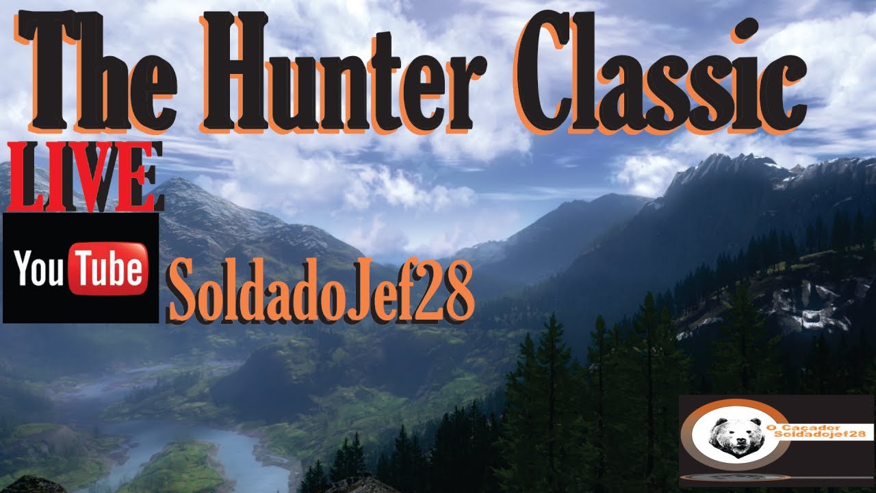 The Hunter Classic , Mais uma caçada..! - YouTube