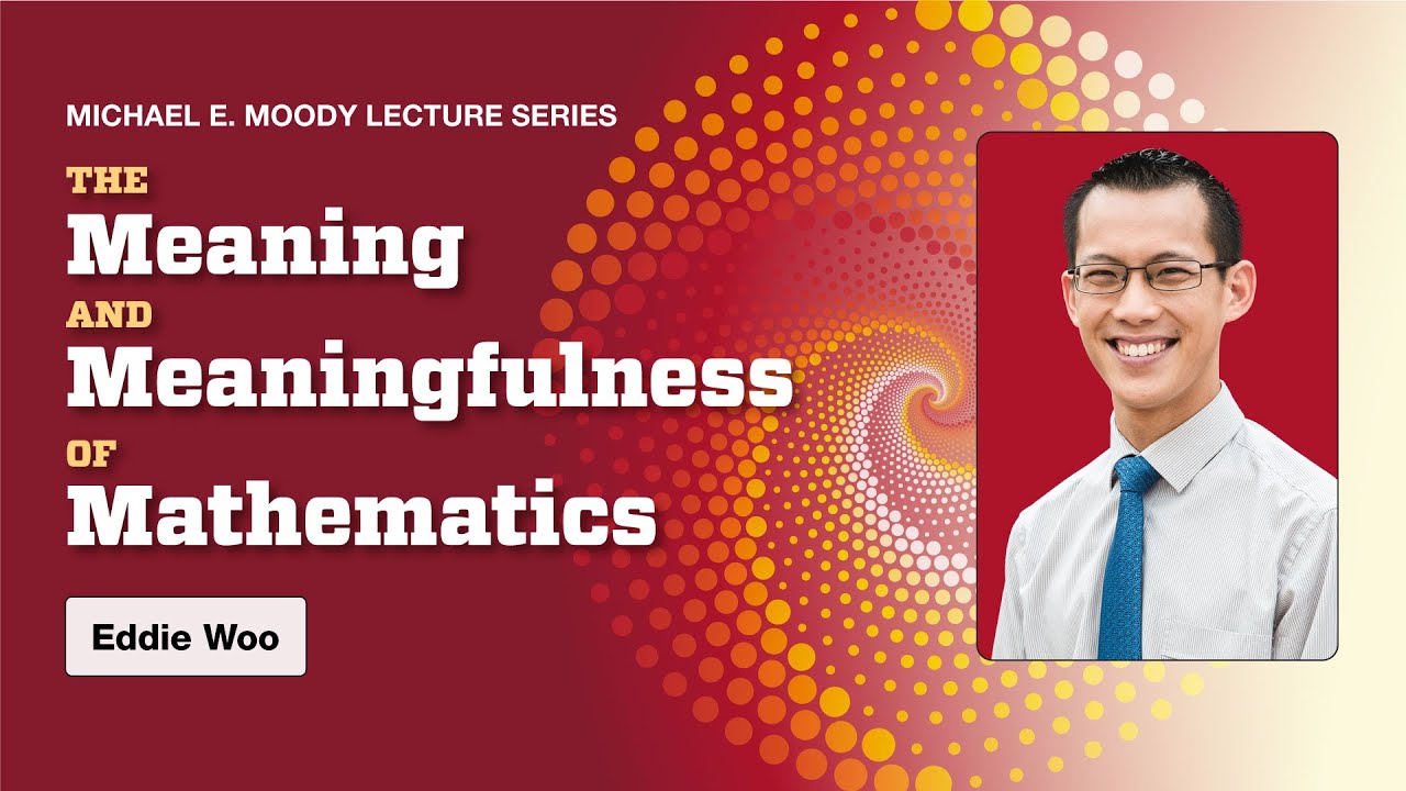 Eddie Woo: "The Meaning and Meaningfulness of Mathematics" | 2024 ...