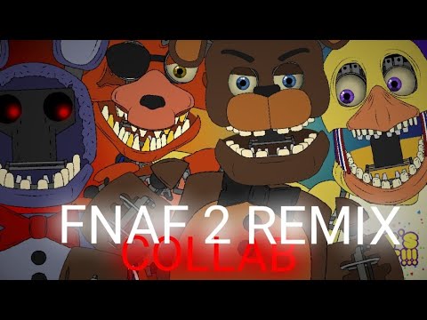 [FNAF/DC2/COLLAB] - FNaF 2 Remix FULL - YouTube