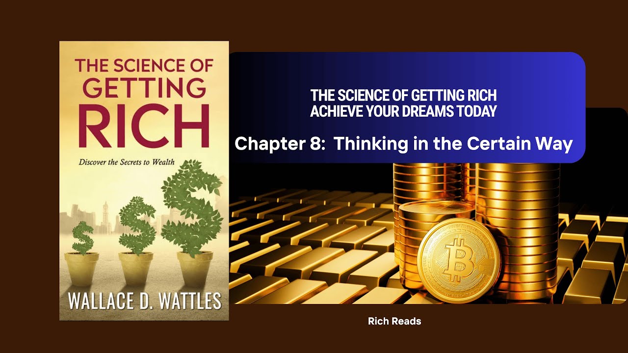 🎧 Chapter 8: The Science of Getting Rich – Thinking in the Certain Way ...