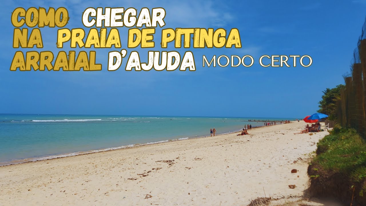 Como chegar na Praia de Pitinga em Arraial D'Ajuda - YouTube