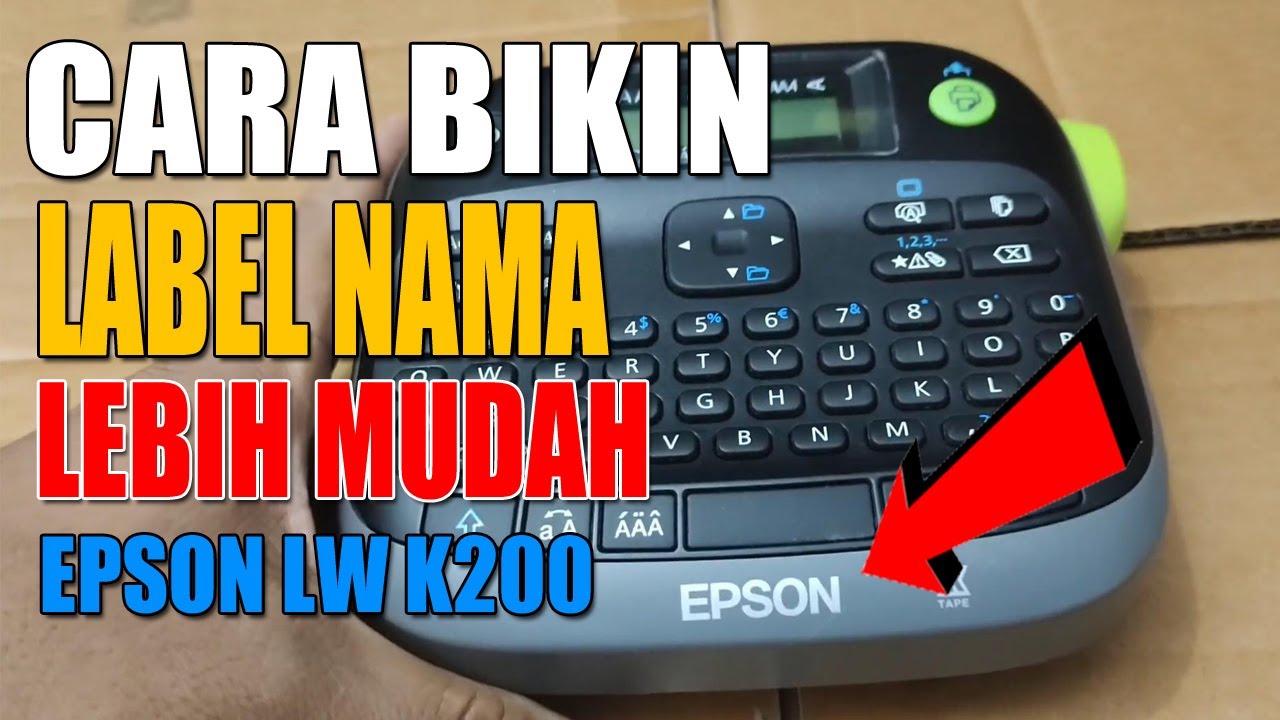 Cara Membuat Label Nama Lebih Mudah - Review Printer Label Epson LW ...