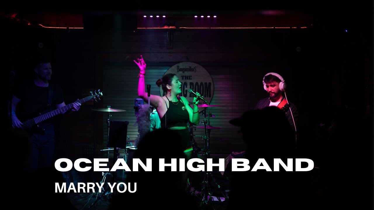 Marry You - Live Performance by Ocean High Band - YouTube