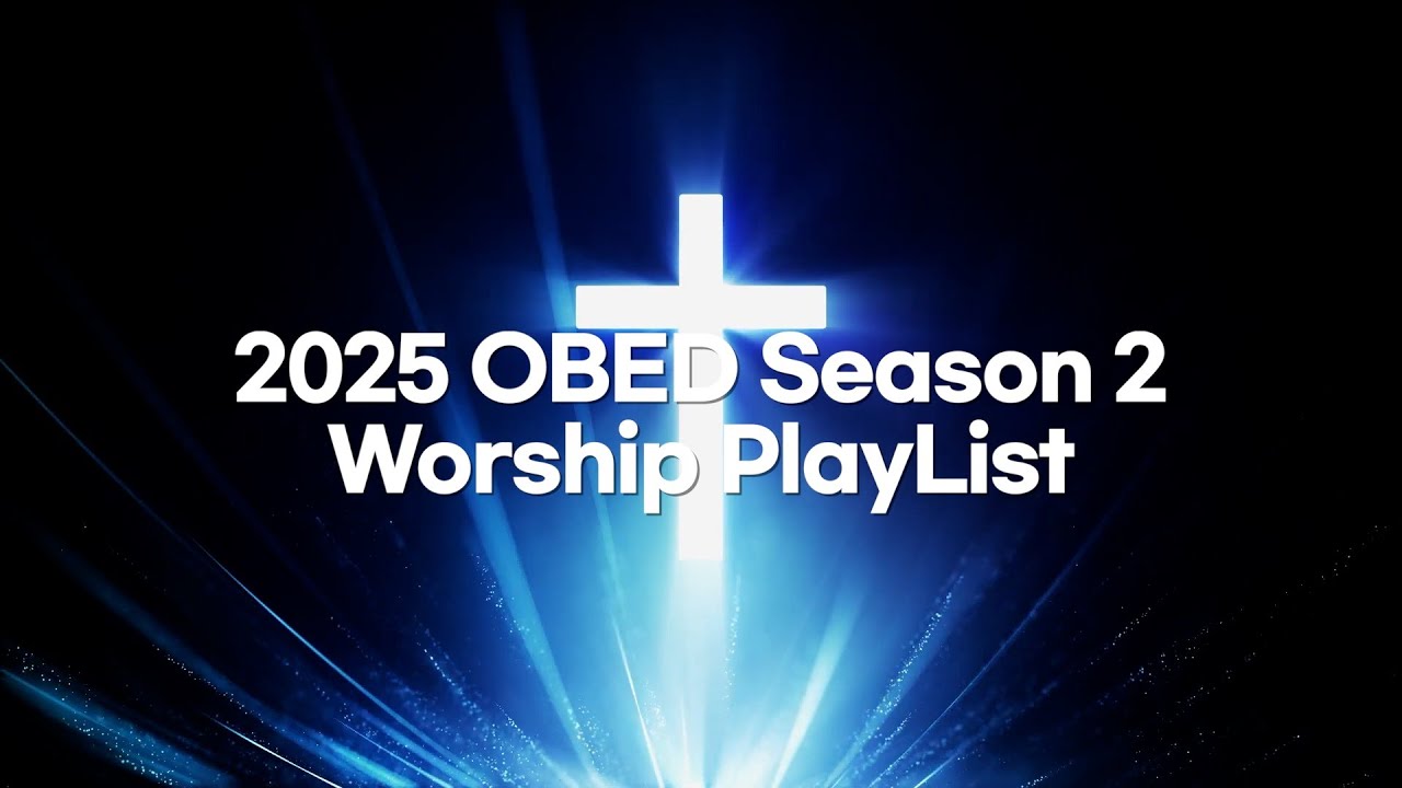 2025 OBED Season 2 Worship PlayList - YouTube