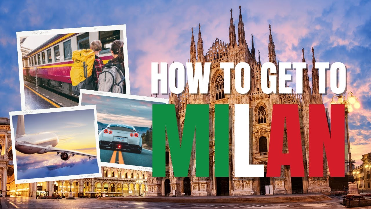 How To Get To Milan - Fast And Easy! - YouTube