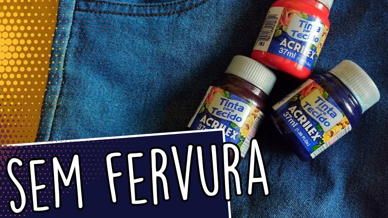 COMO TINGIR ROUPA COM TINTA DE TECIDO | Théo e Tintas - YouTube
