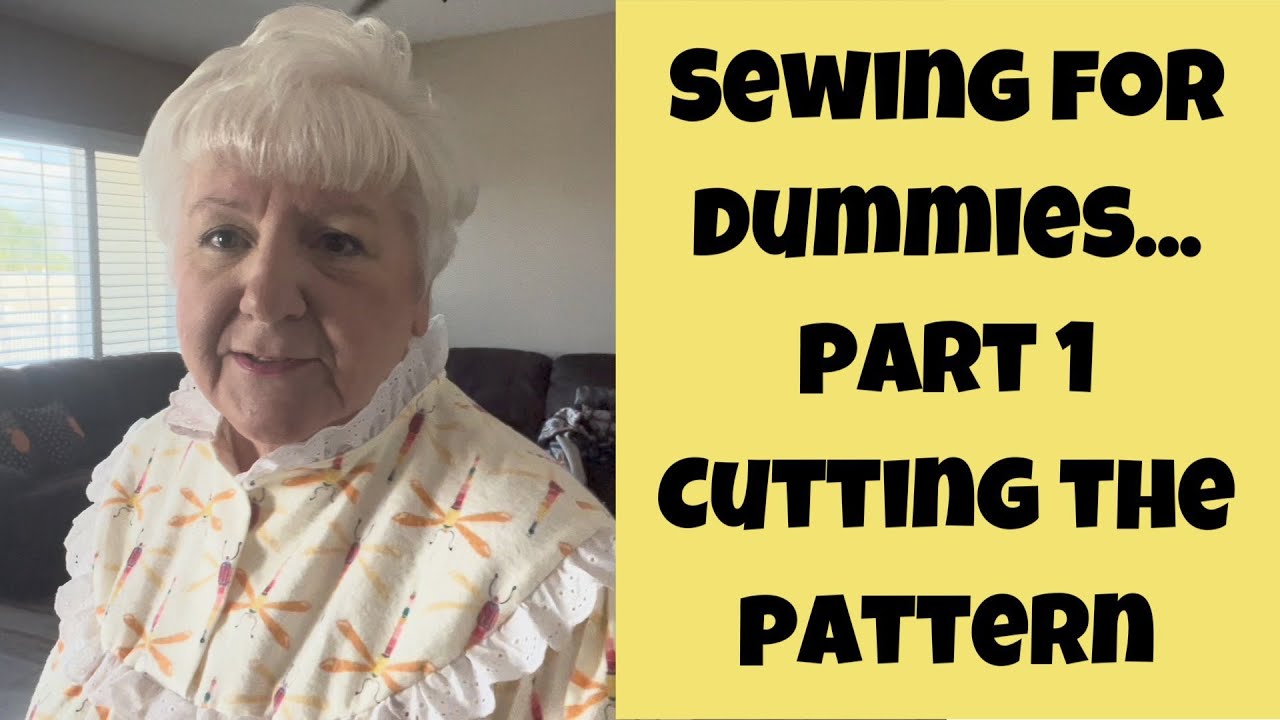 SEWING FOR DUMMIES...PART ... Cutting my Pattern #beginner #sewing # ...