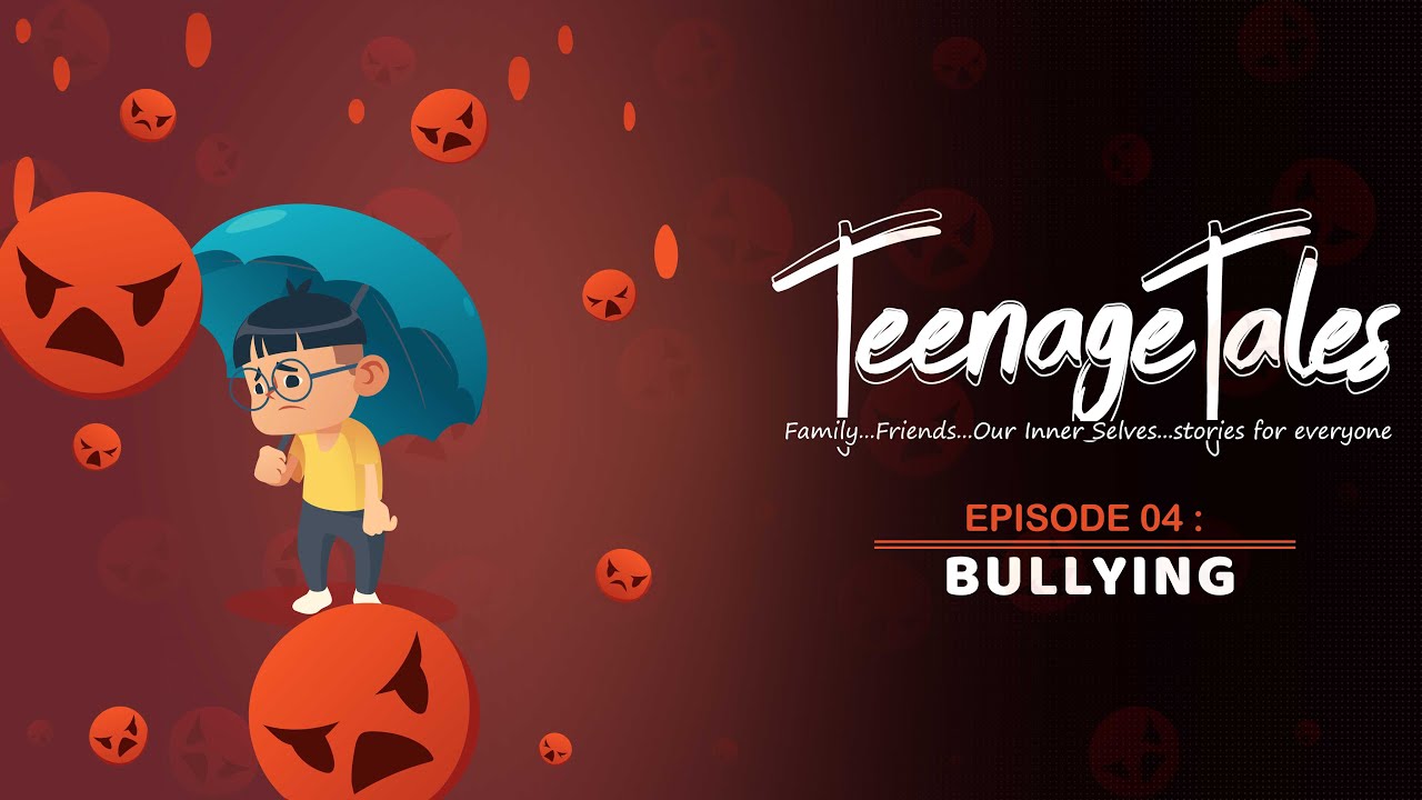 Bullying | Episode - 4 | TEENAGE TALES - YouTube