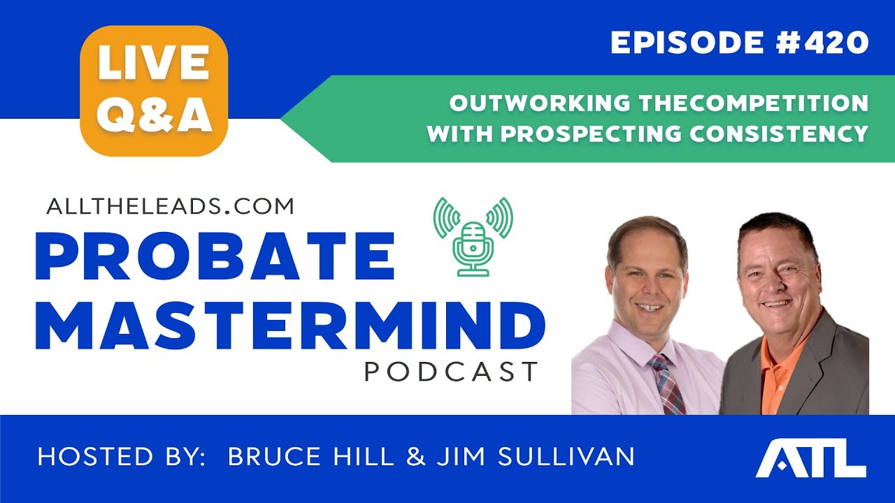 Outworking the Competition With Prospecting Consistency | All The Leads ...