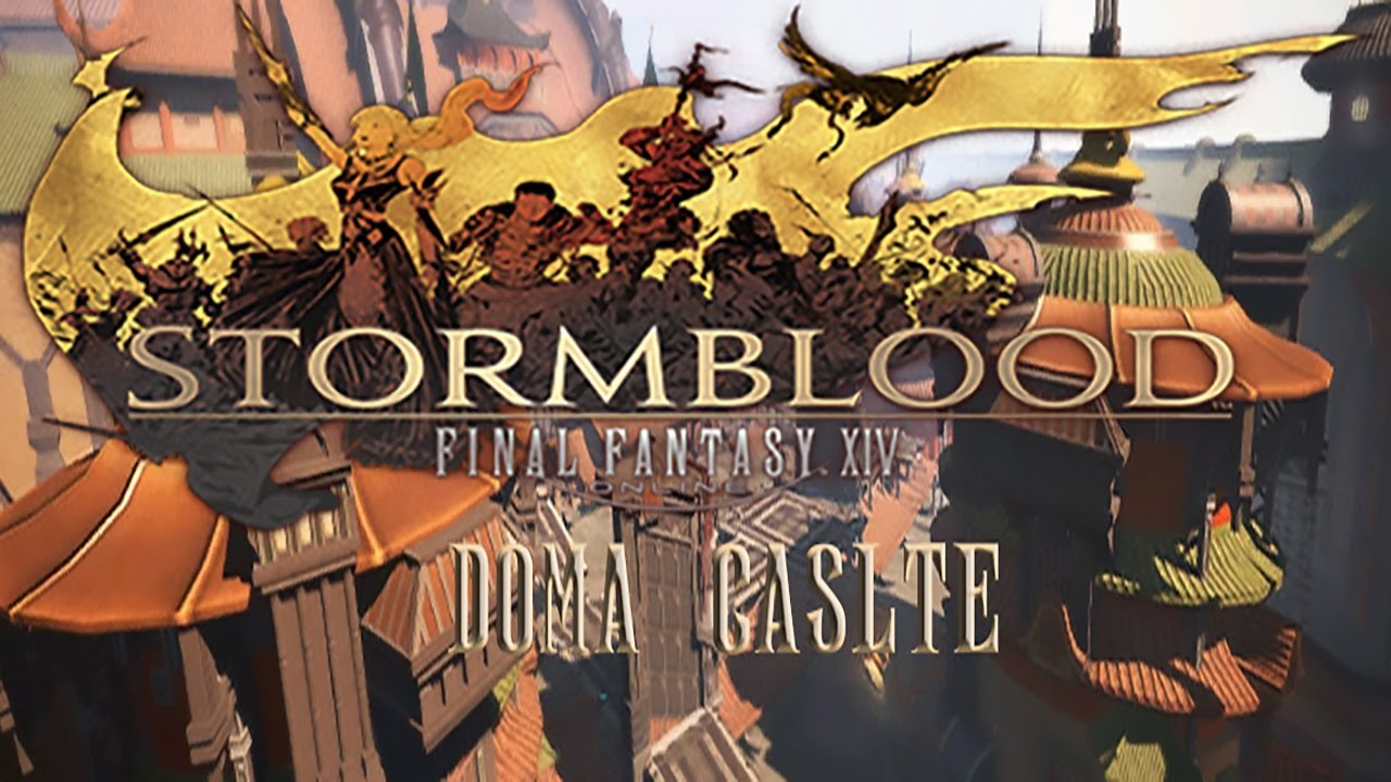 Final Fantasy XIV: Stormblood Dungeons: Doma Castle - YouTube