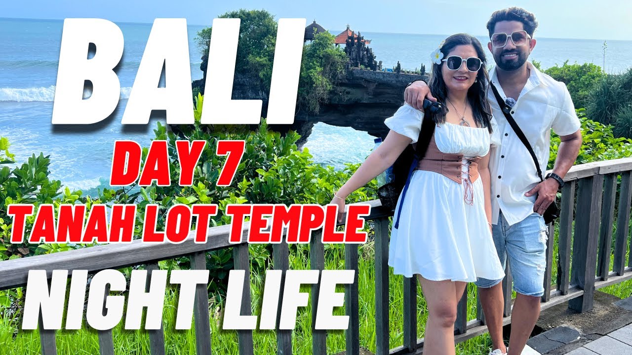 Bali Night Life Kuta Ubud Tanah Lot Temple Bali vlog Hindi Aussie ...