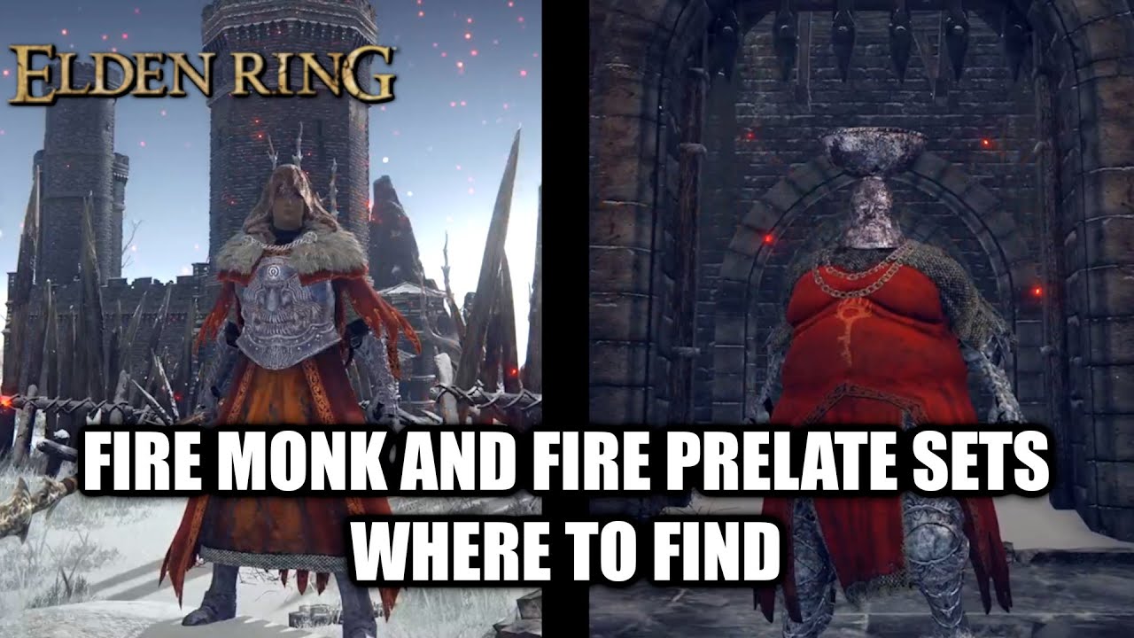Elden Ring | Fire Monk and Fire Prelate Sets | Where To Find Armor Sets ...