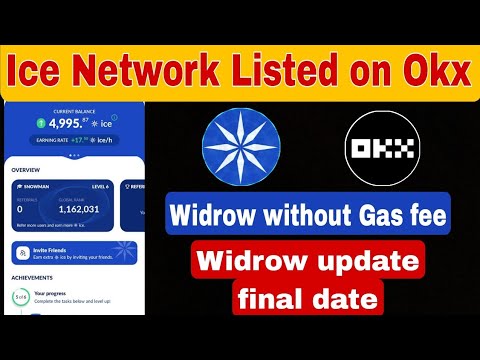 ICE TOKEN WIDROW UPDATE FINAl DATE | ICE TOKEN LIST ON OKX | FULL ...