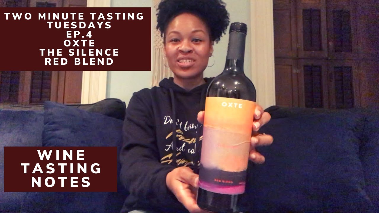 WINE TASTING: TWO MINUTE TASTING TUESDAYS EP.4: OXTE THE SILENCE RED ...