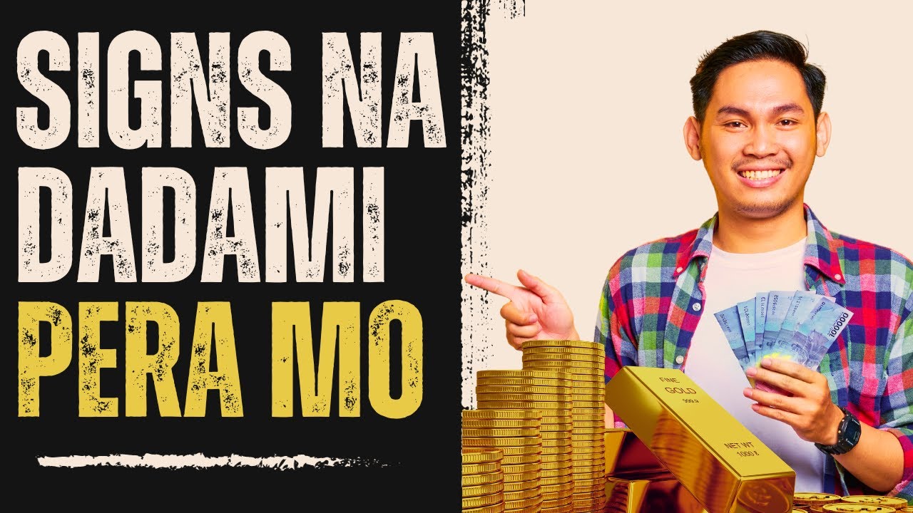 10 Signs Na DADAMI PERA mo - YouTube