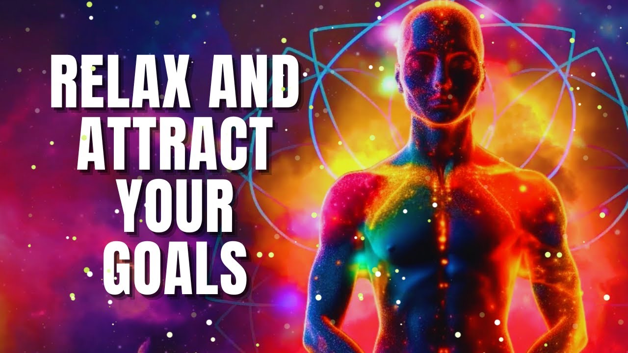 HARNESS POSITIVE ENERGY | RELAX AND ATTRACT YOUR GOALS - YouTube