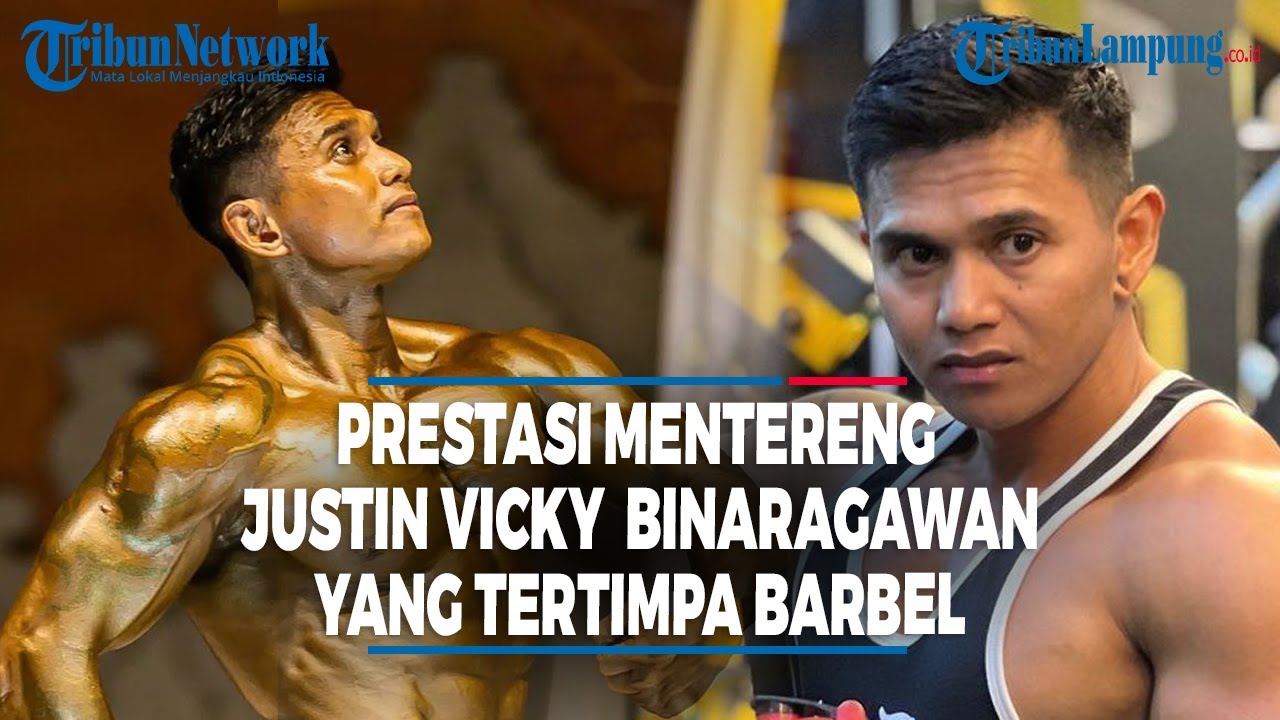 Prestasi Mentereng Justin Vicky Binaragawan yang Meninggal Tertimpa ...