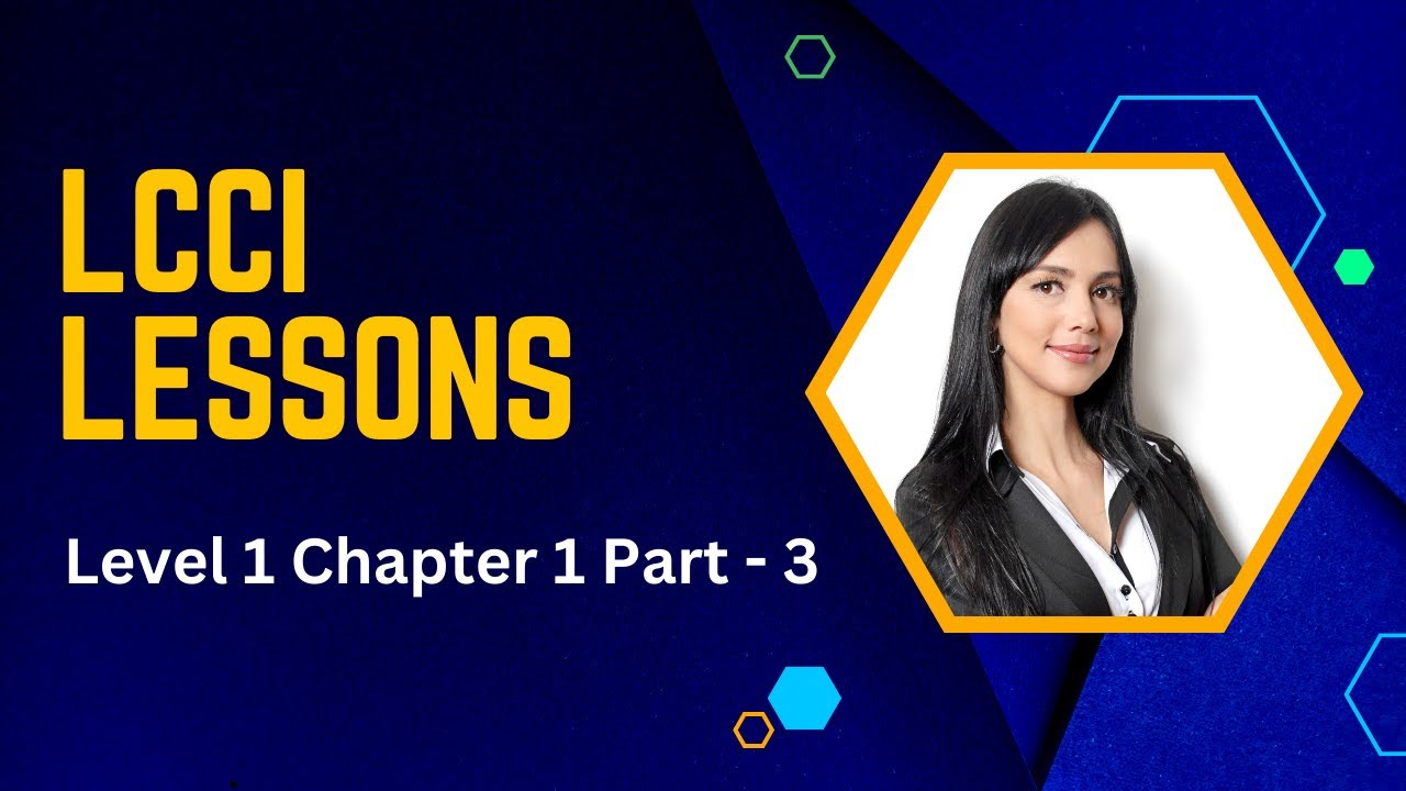 LCCI Level 1 (Chapter 1 - Part III) - YouTube