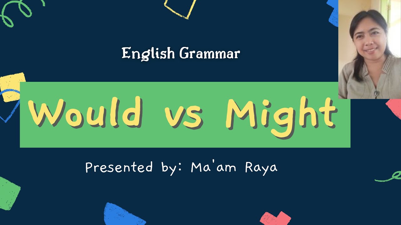 WOULD vs MIGHT|ENGLISH GRAMMAR - YouTube