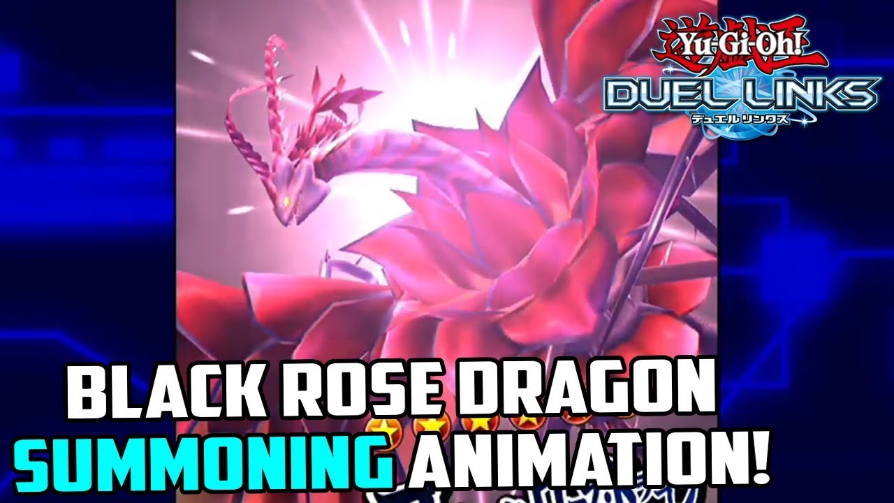 [Yu-Gi-Oh! Duel Links] BLACK ROSE DRAGON SUMMONING ANIMATION! - YouTube
