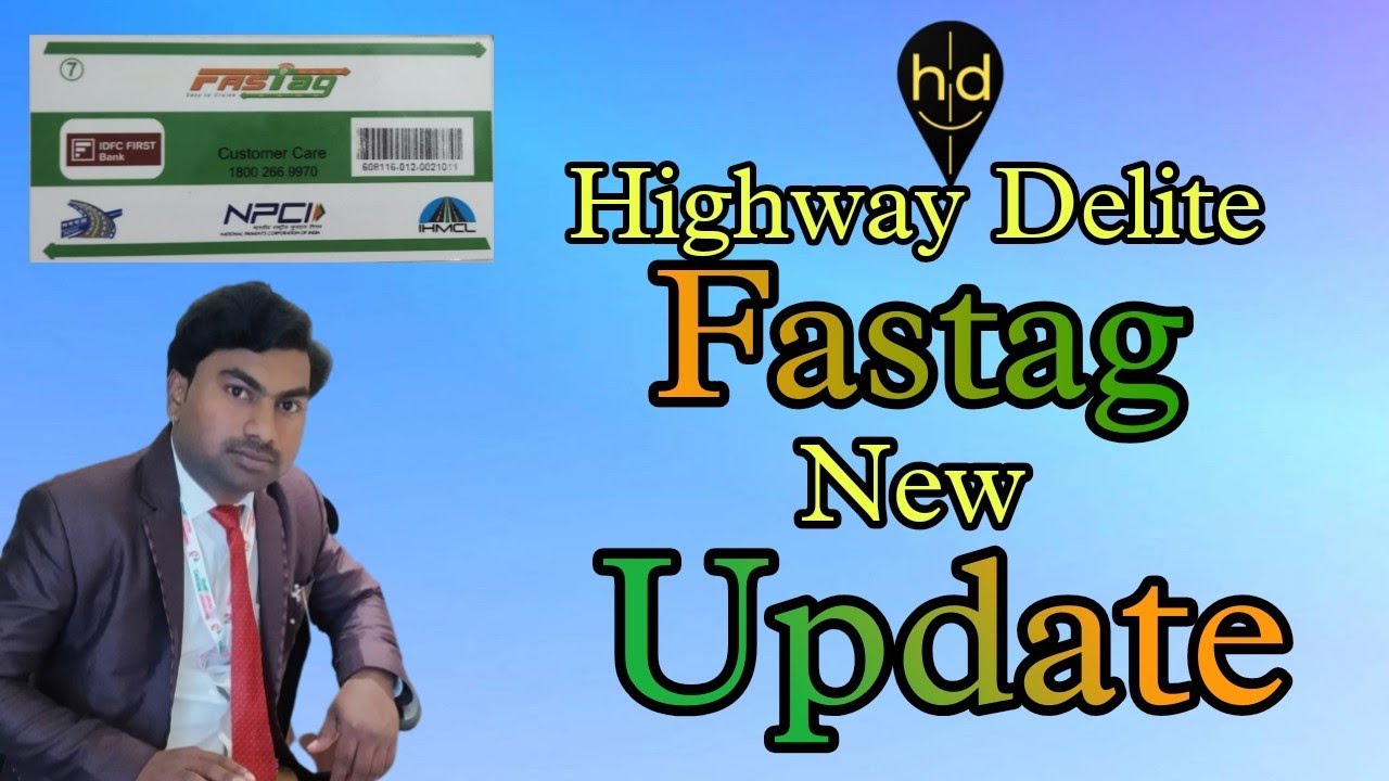 Highway delite fastag Kaise banaen?हाईवे डिलाइट फास्टैग कैसे बनाएं? New ...