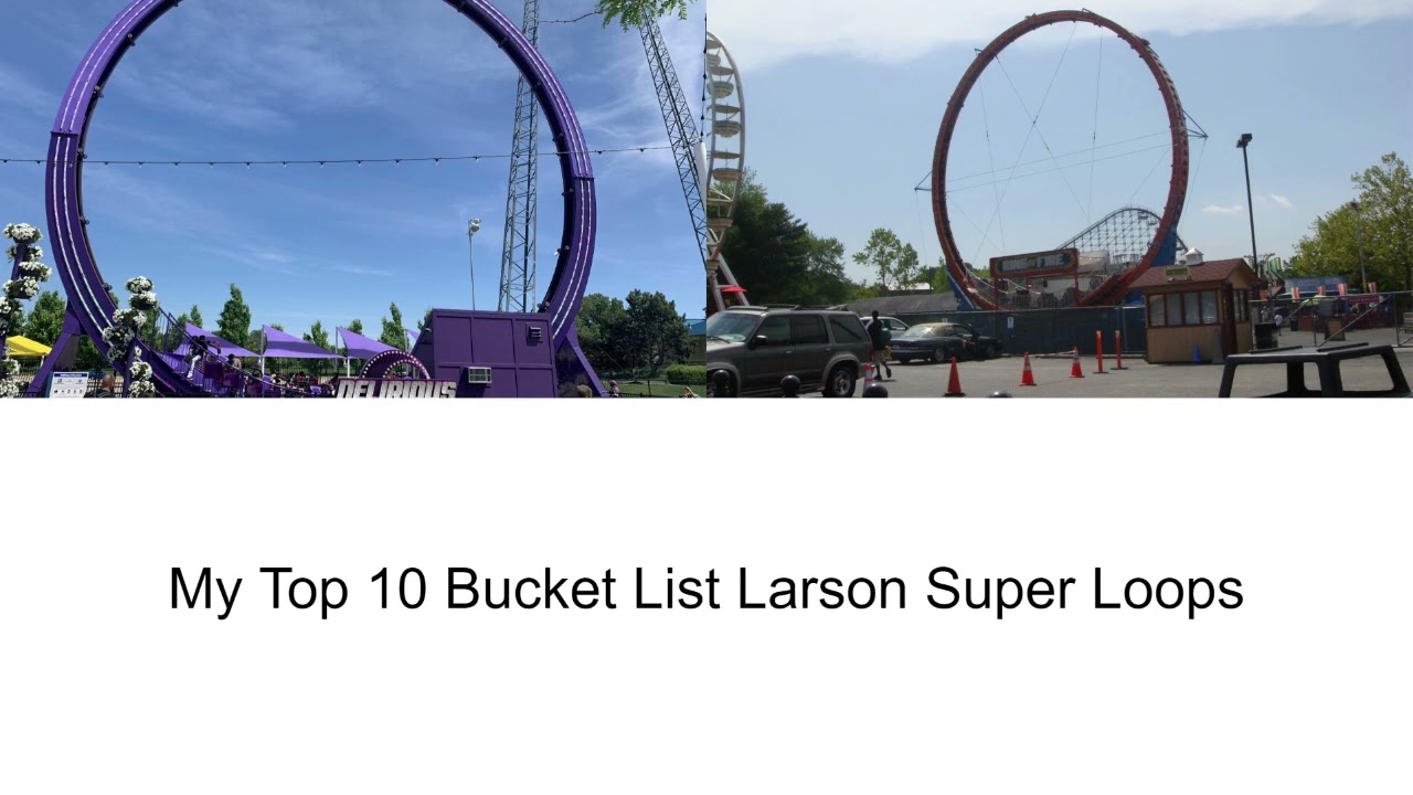 My Top 10 Bucket List Larson Super Loops Teaser - YouTube