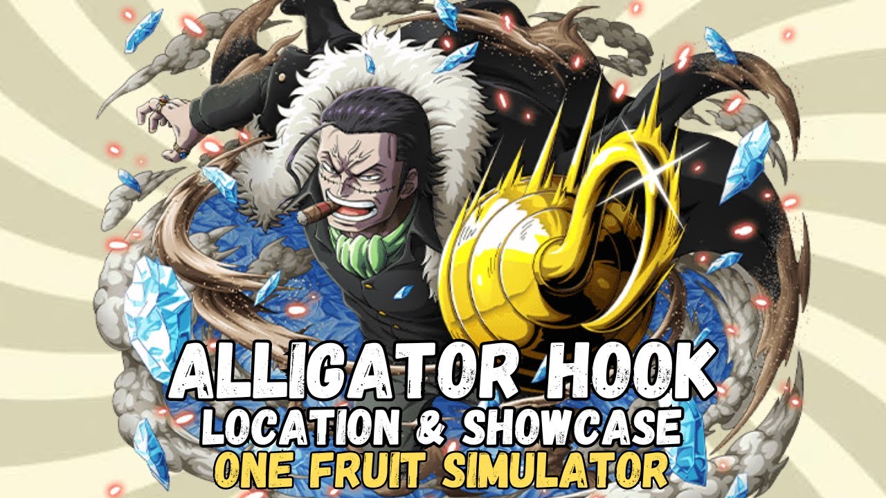 ALLIGATOR HOOK LOCATION AND SHOWCASE (ONE FRUIT SIMULATOR) - YouTube