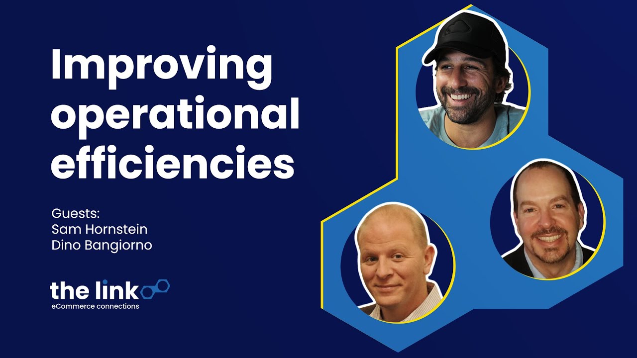 Improving operational efficiencies | Sam Hornstein & Dino Bangiorno ...