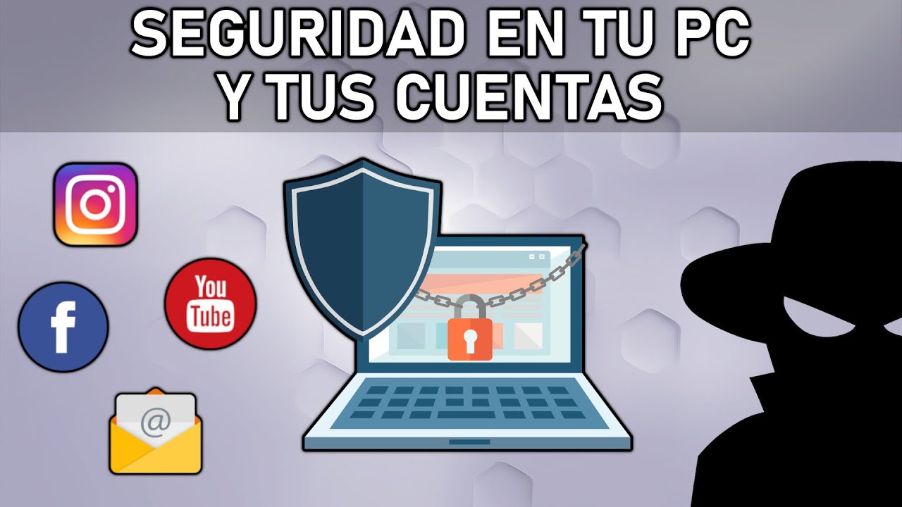 TIPS y Herramientas proteger tu PC y tus cuentas // SEGURIDAD ...
