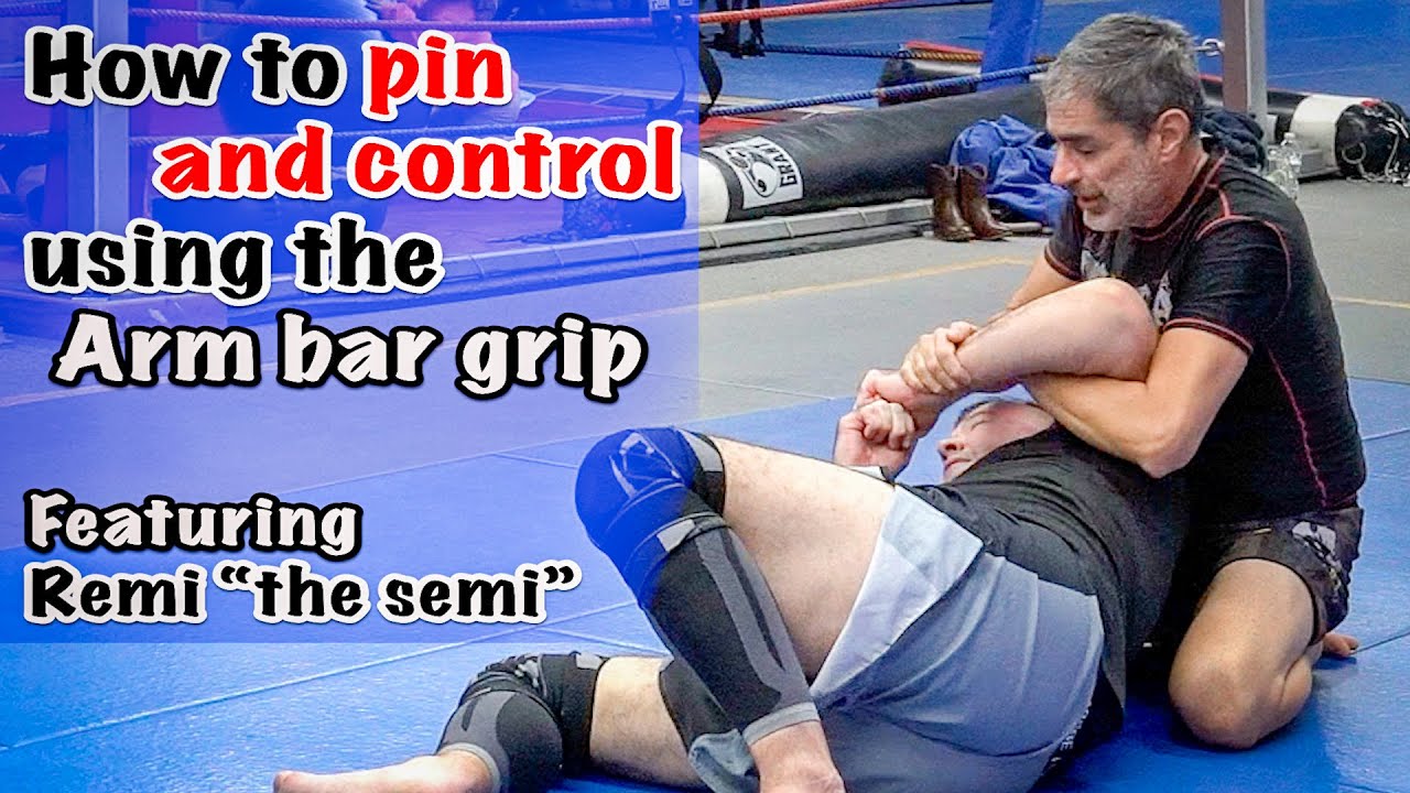 How to pin and control using the arm bar grip - YouTube