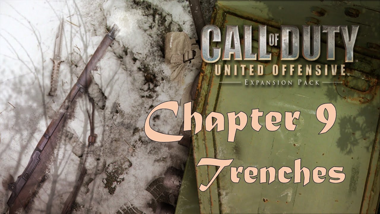 Call of Duty: United Offensive | Mission 9: Trenches | 100% Full Game ...
