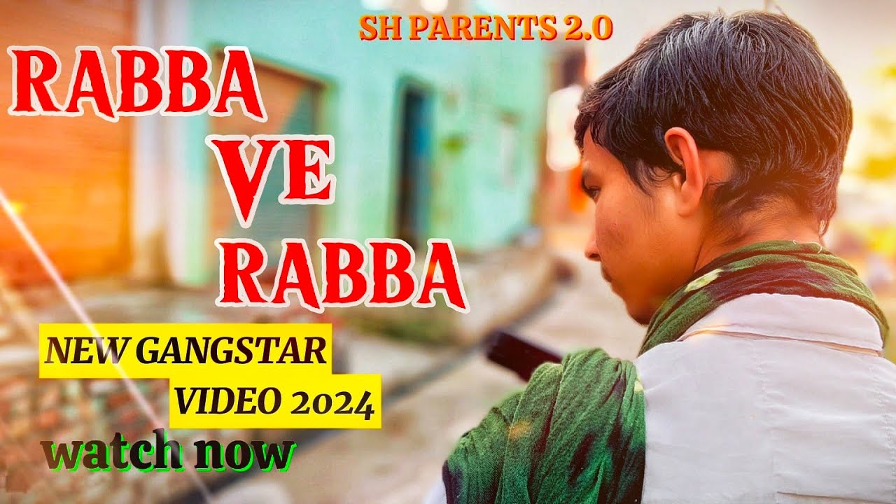 Rabba Ve Rabba (Official )|Gangster Story | new video 2024 | - YouTube