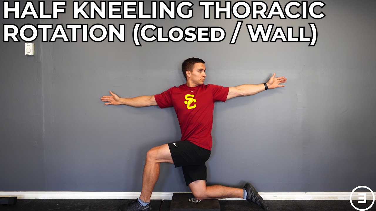 Half Kneeling Thoracic Rotation (Closed / Wall) - YouTube