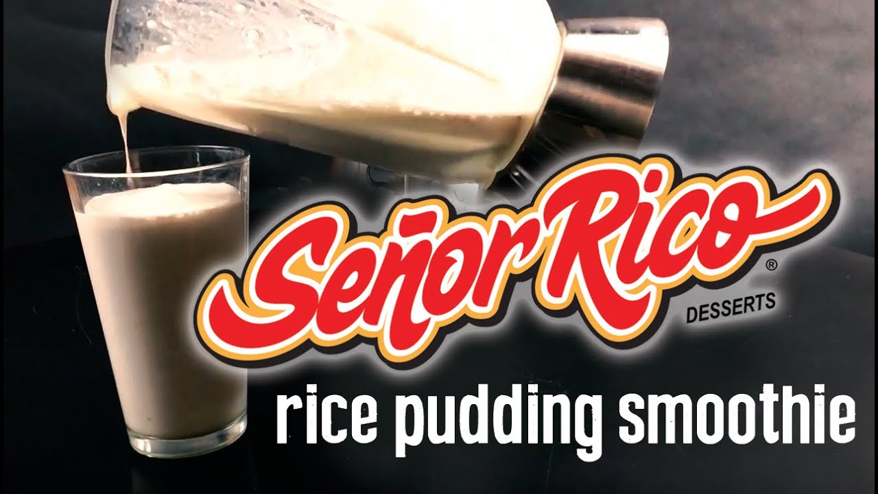 Señor Rico® Rice Pudding Smoothie - YouTube