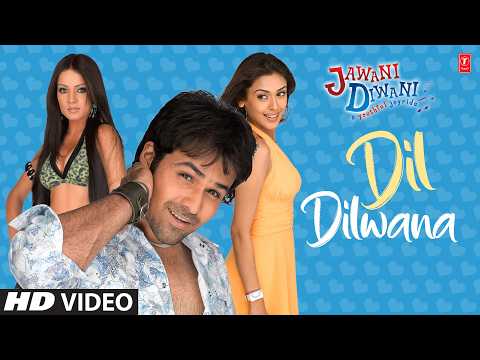 Dil Diwana - Video Song | Jawani Diwani: A Youthful Joyride |Sonu Nigam |Emraan Hashmi,Celina Jaitly