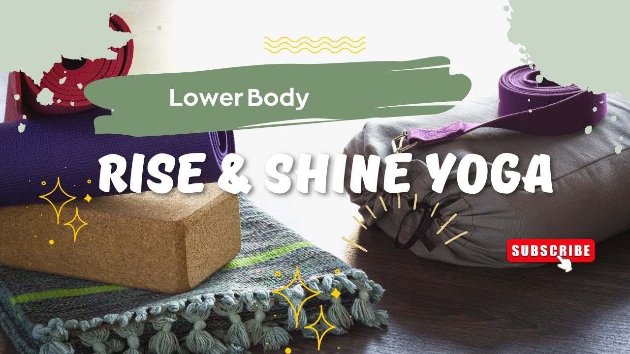 30 Minute Rise and Shine for the Lower Body - YouTube