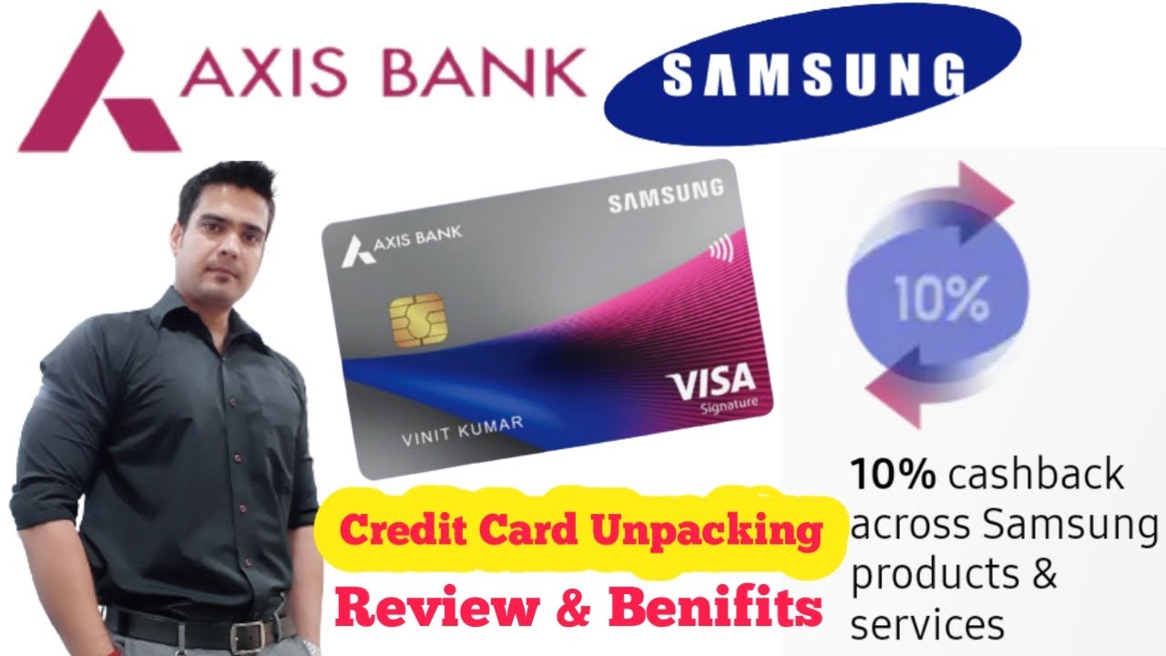 Axis Bank Samsung Signature Credit Card Unboxing 2023 | Review And ...
