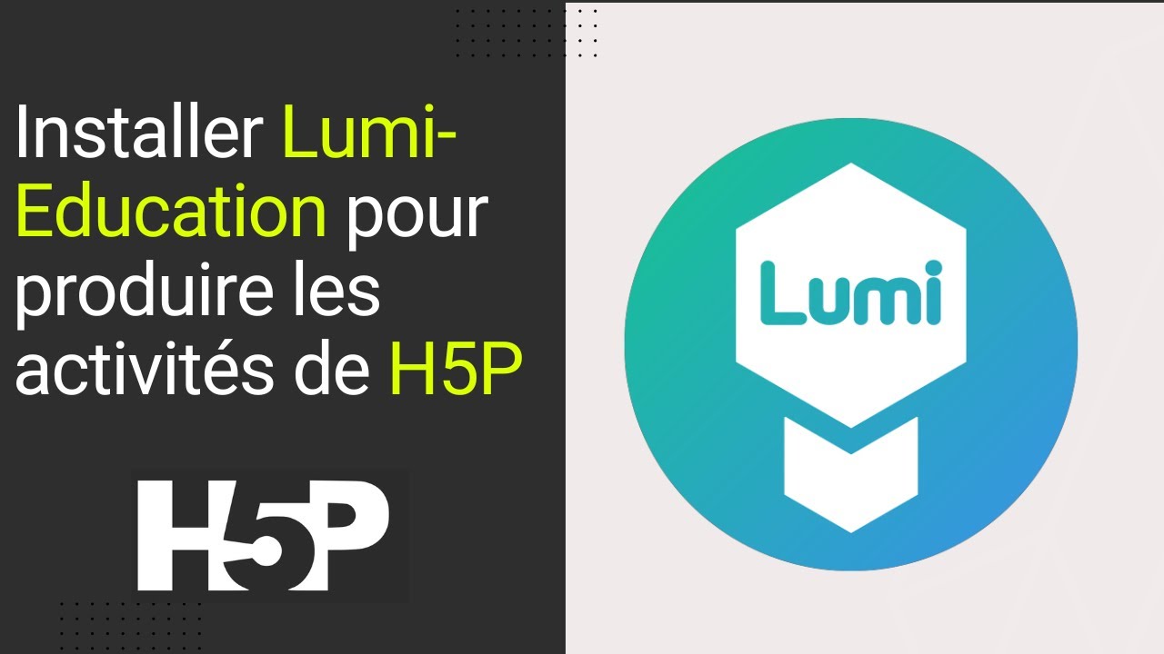 Installer Lumi pour générer des activités H5P - YouTube