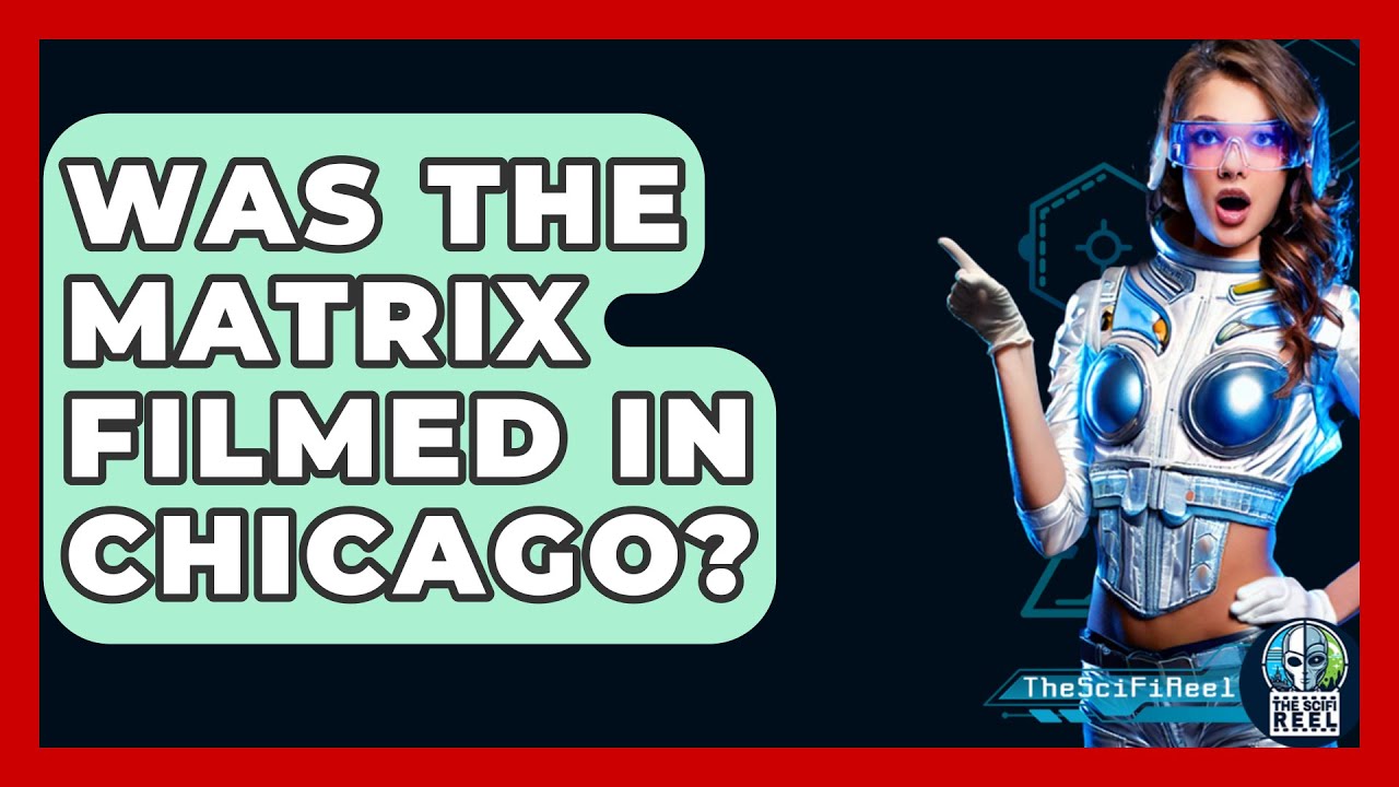 Was The Matrix Filmed In Chicago? - The SciFi Reel - YouTube