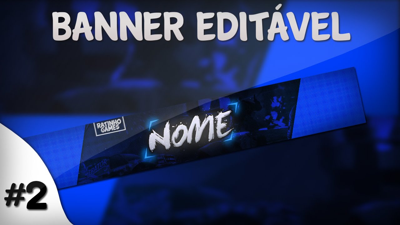 Banner Editável 2 Photoshop Cs6 Ratinho Youtube