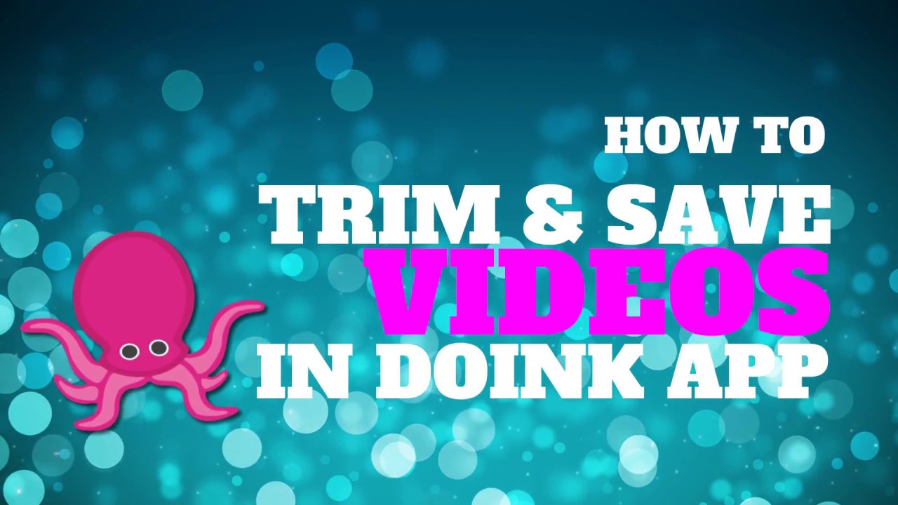 DO INK APP How to TRIM and SAVE VIDEO - YouTube