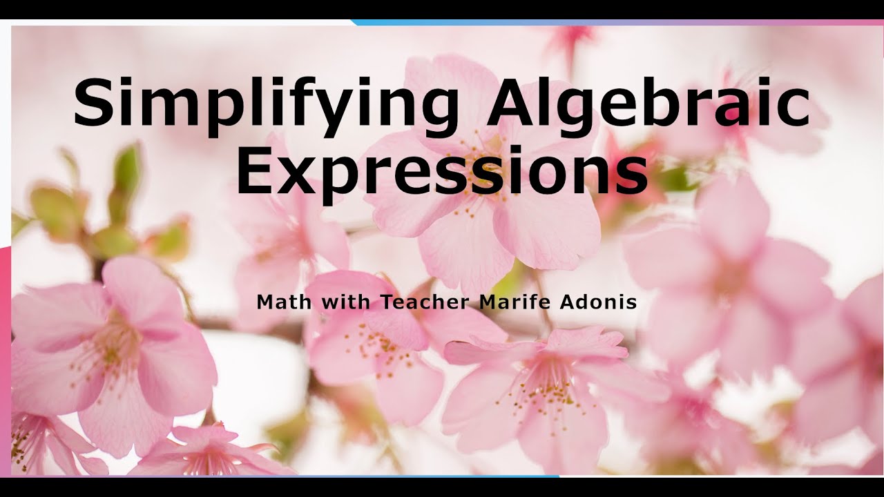 Simplying Algebraic Expression II Math with Teacher Marife Adonis - YouTube