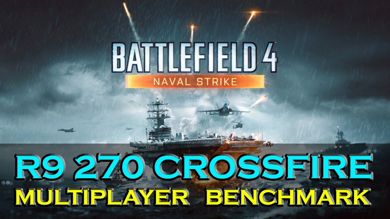 Battlefield 4 @ R9 270 Crossfire w/ FPS - YouTube