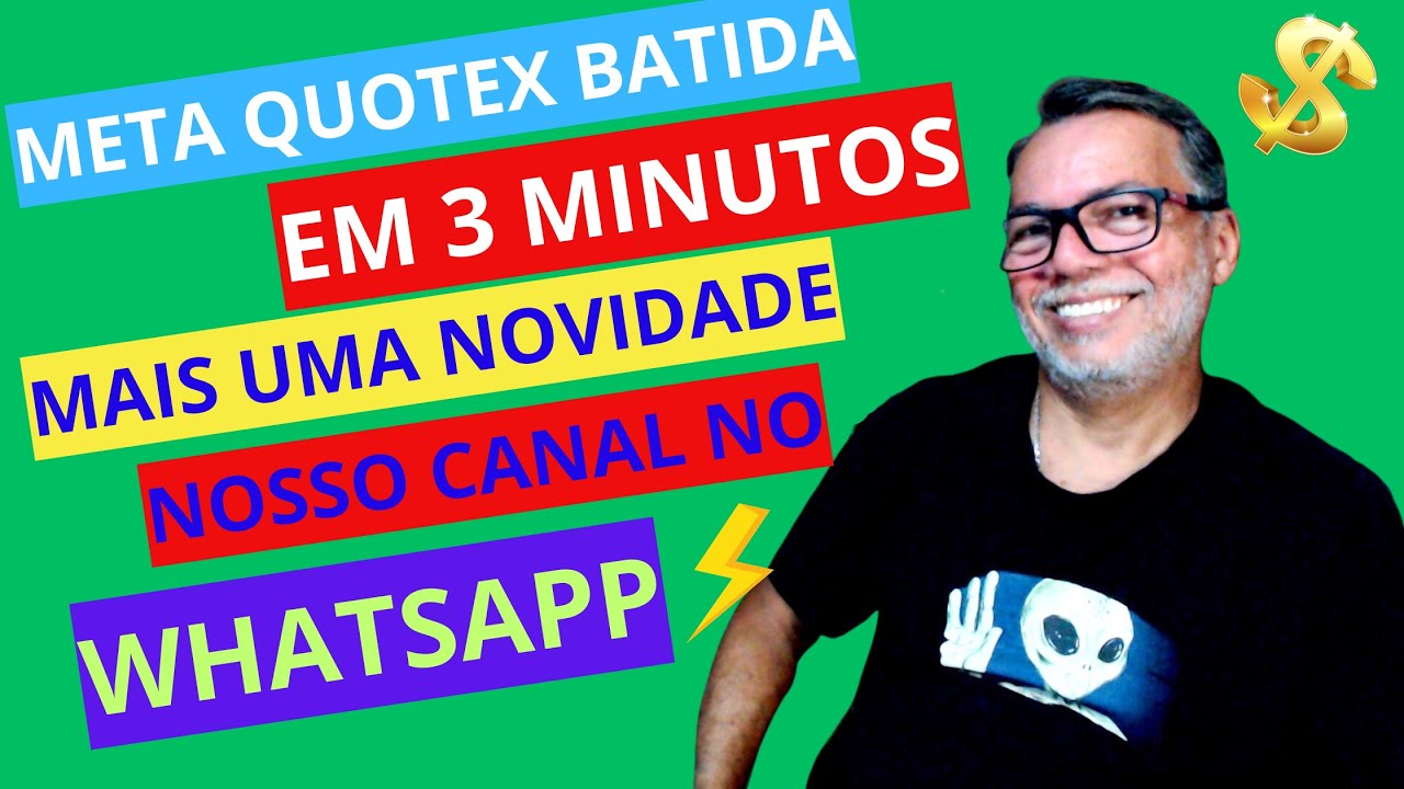 MAIS UM DIA META BATIDA NA QUOTEX E NOSSO NOVO CANAL NO WHATSAPP - YouTube