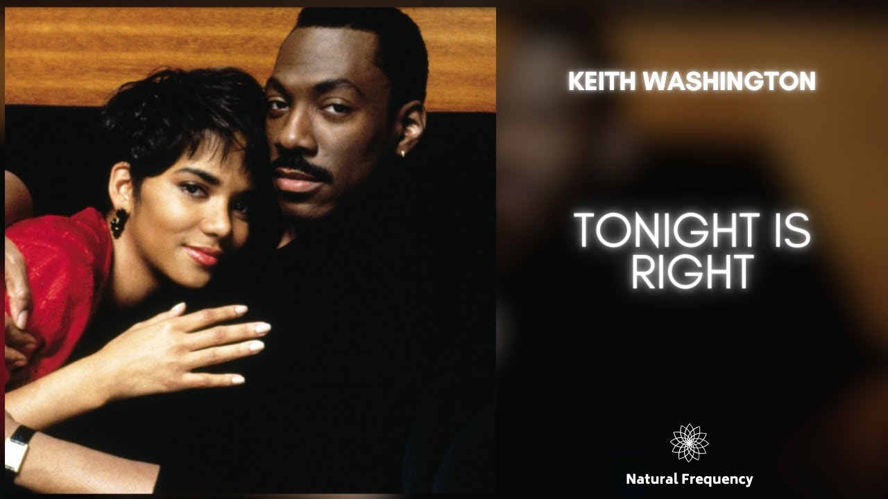 Keith Washington - Tonight Is Right (432Hz) - YouTube