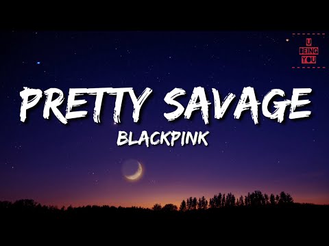 BLACKPINK - Pretty Savage (Lyrics) || Full Rom Lyrics Video